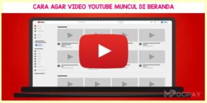9 Cara Agar Video YouTube Muncul di Beranda Lebih Sering - MOCIPAY