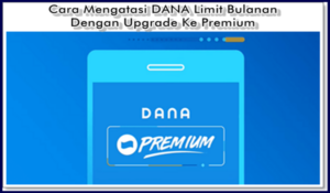 2 Cara Mengatasi DANA Limit Bulanan 2024