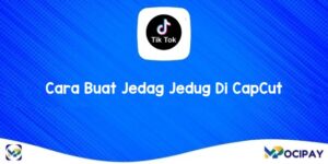 12 Cara Buat Jedag Jedug Di CapCut Agar Terlihat Lebih Keren