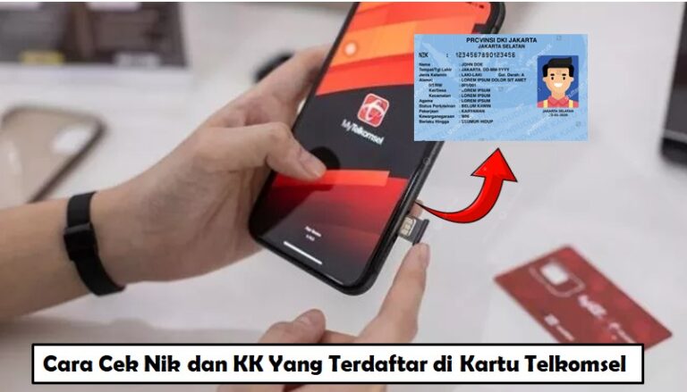 4 Cara Cek NIK Dan KK Yang Terdaftar Di Kartu Telkomsel 4 Cara Cek NIK Dan KK Yang Terdaftar Di Kartu Telkomsel