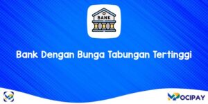 11 Bank Dengan Bunga Tabungan Tertinggi 2024
