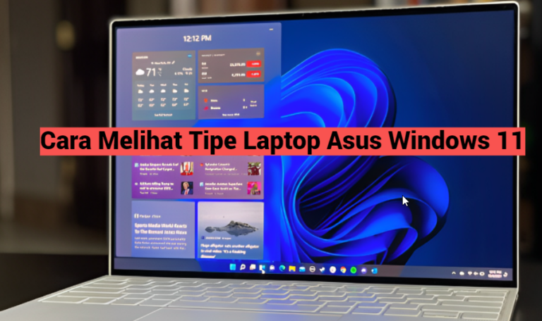 10+ Cara Melihat Tipe Laptop Asus Windows 11 Dengan Mudah