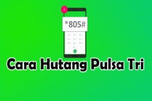 3 Cara Hutang Pulsa Tri 2024: Lewat SMS, Bima+ dan Kode Dial