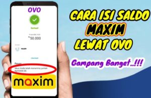 7 Cara Isi Saldo Maxim Customer Beserta Panduannya