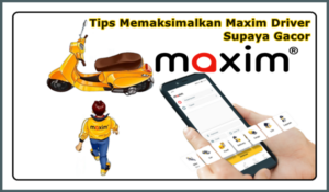 11 Aplikasi Tambahan Maxim Biar Gacor Dapat Orderan