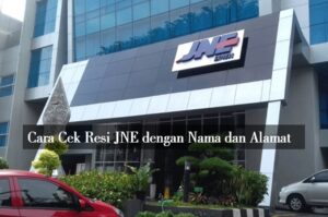 12 Cara Cek Resi JNE dengan Nama dan Alamat Penerima