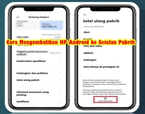 3 Cara Mengembalikan HP Ke Setelan Pabrik melalui Langkah-langkah Mudah ...