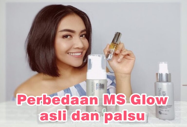 10 Perbedaan MS GLOW Asli dan Palsu, Jangan Sampai Salah Beli!