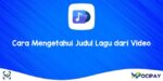 6 Cara Mengetahui Judul Lagu dari Video Tanpa Aplikasi